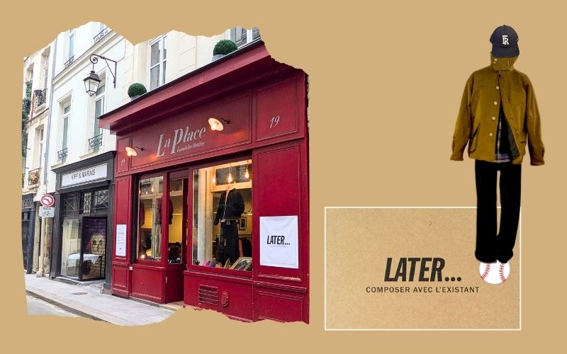 A Paris, Later est dans La Place ! - la promesse dun style
